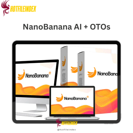 Buy NanoBanana AI + OTO1 All Bonus $21.00 - HotFileIndex